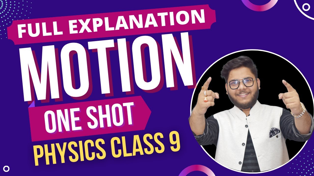 MOTION IN ONE SHOT 🔥 CLASS 9 PHYSICS 🔥 CBSE | ICSE #motionclass9 # ...
