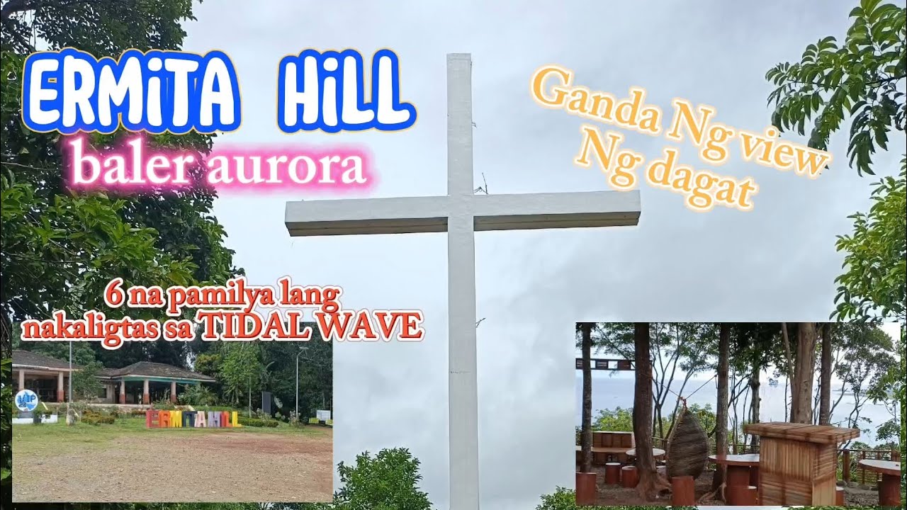 ERMITA HILL, baler aurora kung San 7 na pamilya Ang nakaligtas Ng ...