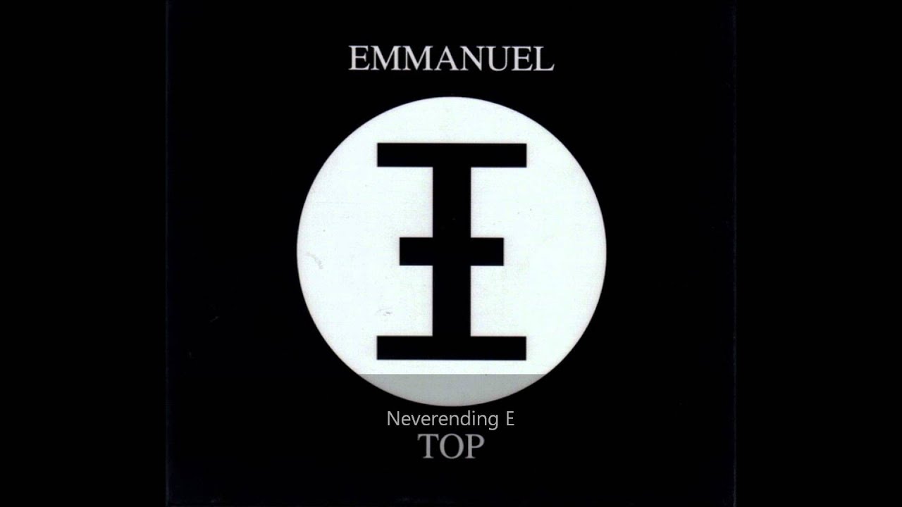 Emmanuel Top - Neverending E (Unreleased) - YouTube