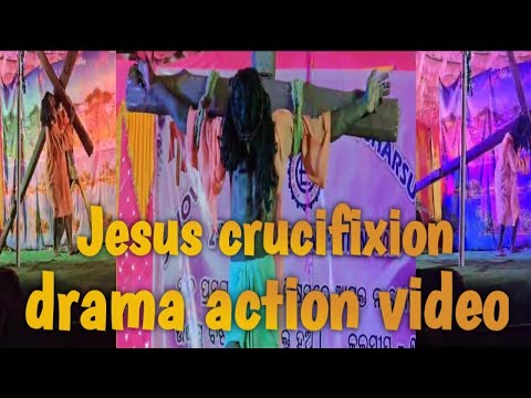 Jesus Crucifixion drama action video ️...( how Jesus Crucified for us ...