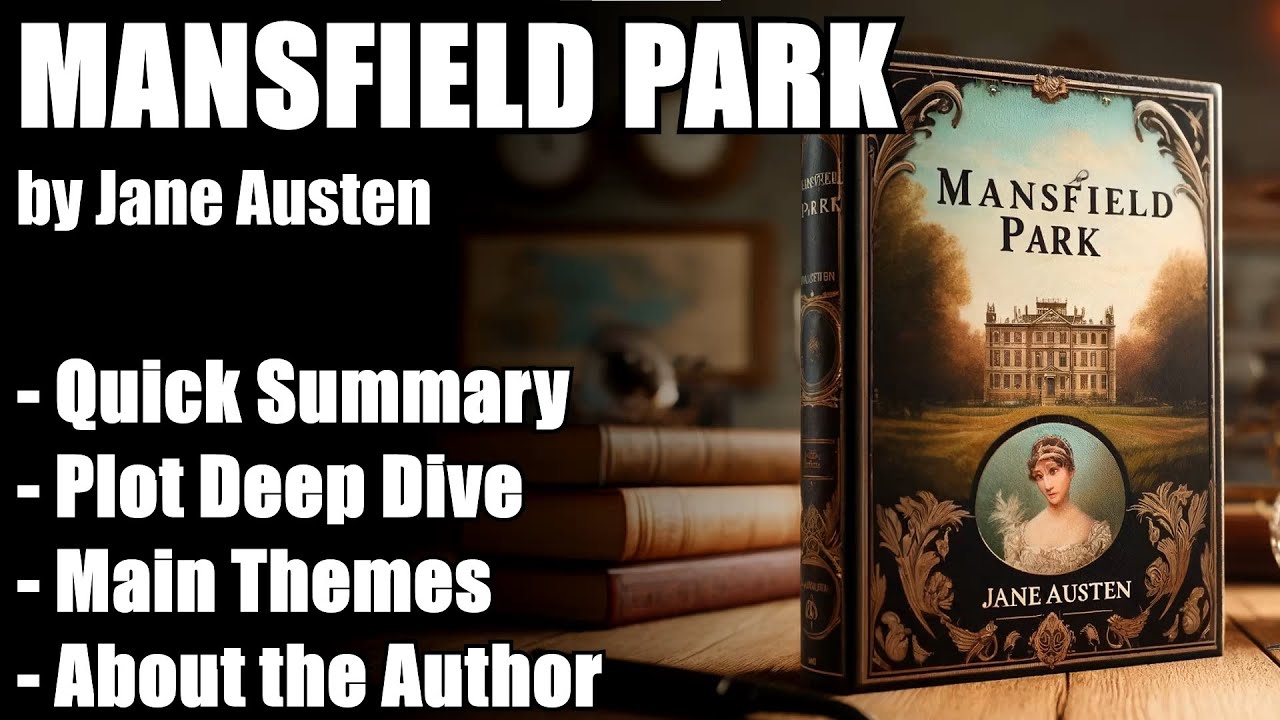 "Mansfield Park" by Jane Austen - Book Summary - YouTube