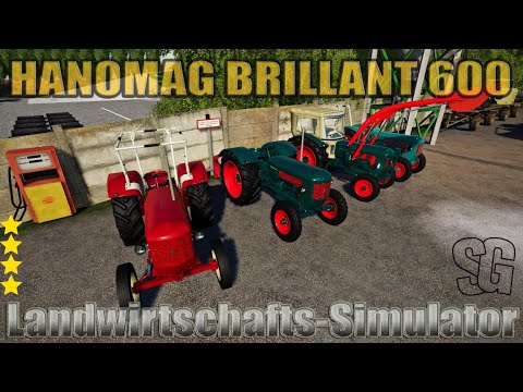 LS19 Modvorstellung - HANOMAG BRILLANT 600 VON LS_OLDTIMER V1.0 -simple ...