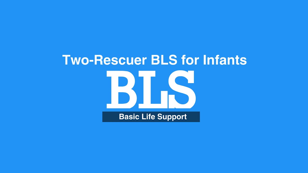 TWO RESCUER BLS FOR INFANT - YouTube