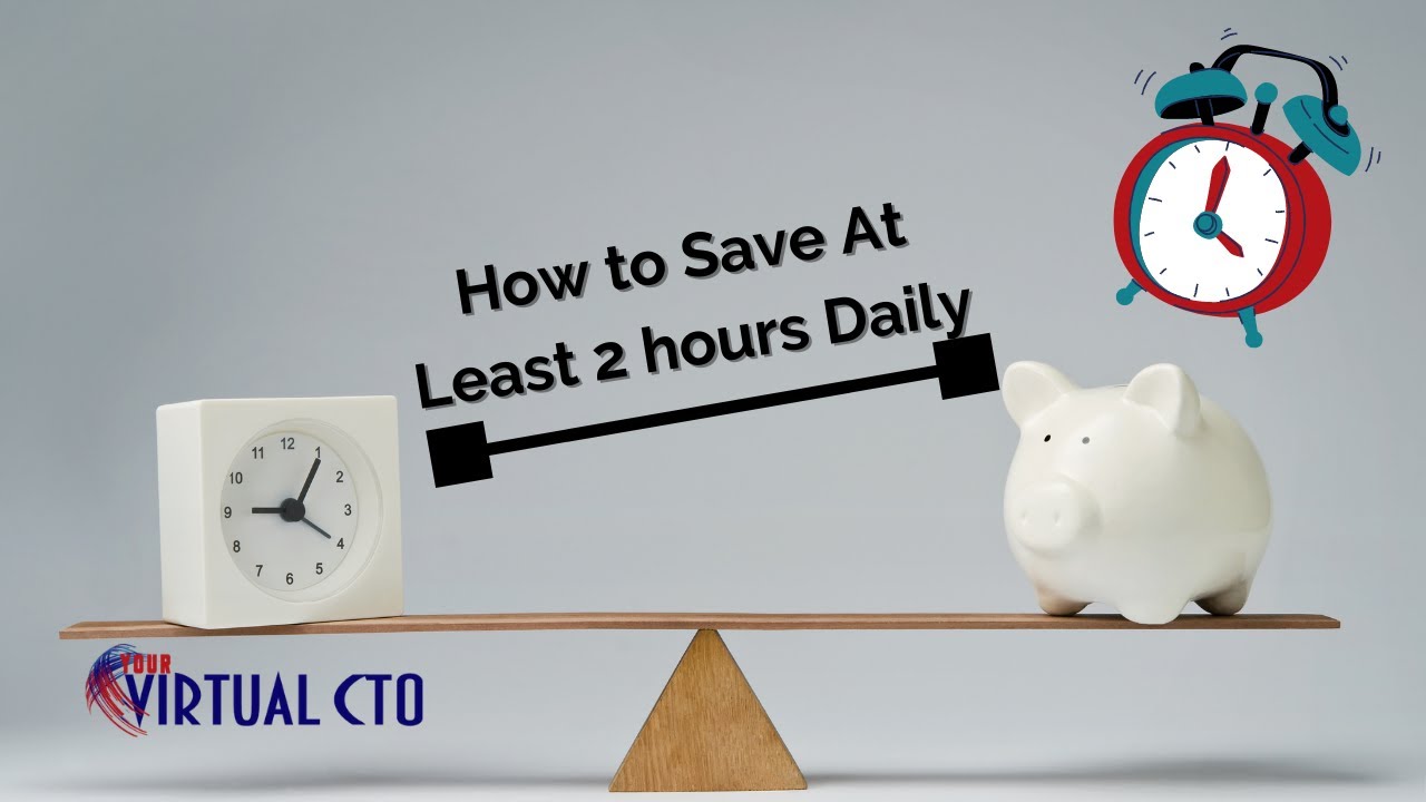 How To Save At Least 2 Hours Daily YouTube