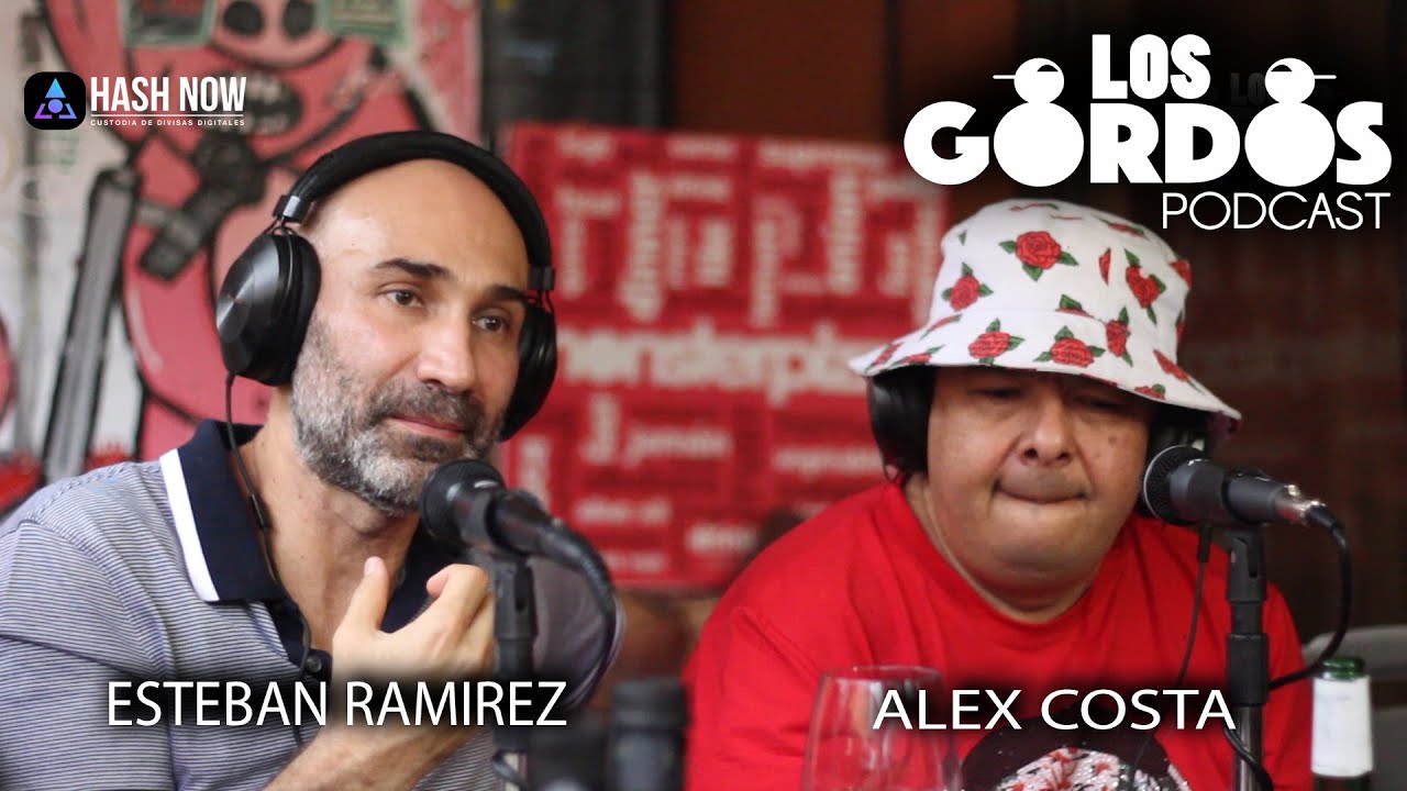Los Gordos Podcast - Invitado Esteban Ramirez (Director) y Alex Costa ...