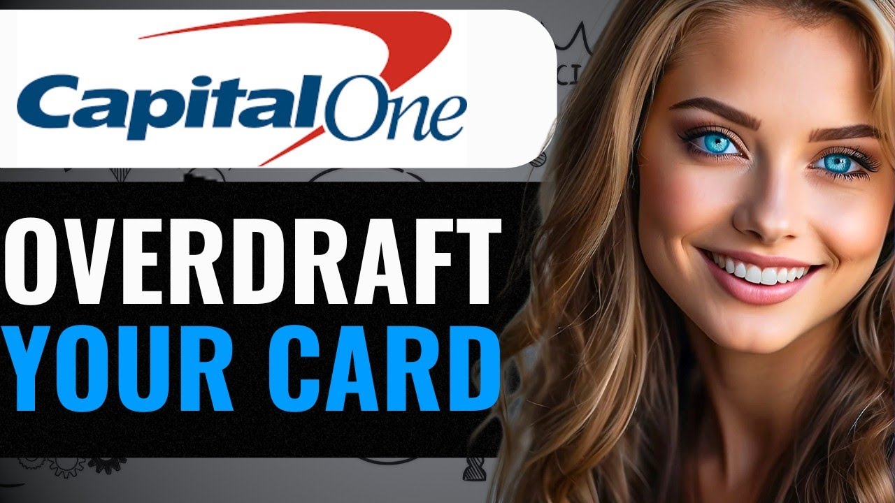 HOW TO OVERDRAFT CAPITAL ONE CREDIT CARD (2024) FULL GUIDE - YouTube