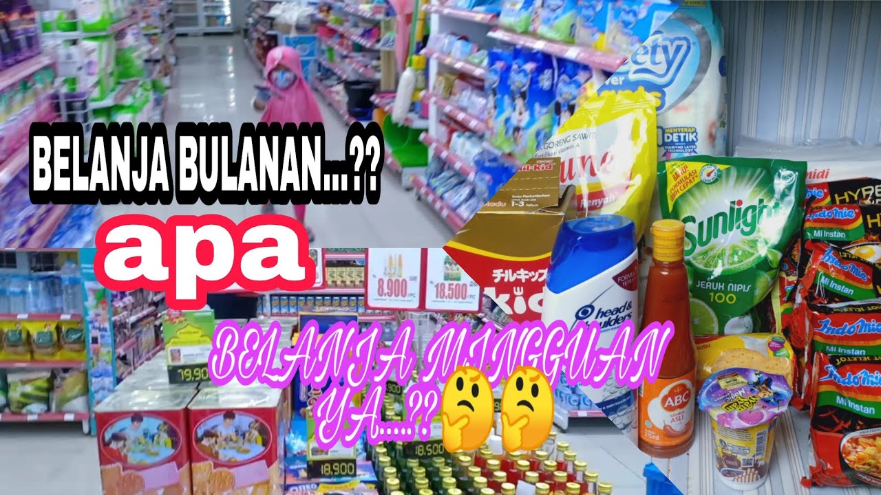BELANJA BULANAN SESUAI KEBUTUHAN // BELANJA BULANAN KEBUTUHAN SEHARI ...