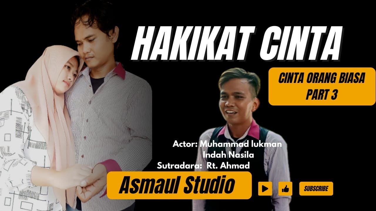 FILM PENDEK // CINTA ORANG BIASA EPS 3 ( HAKIKAT CINTA ) - YouTube