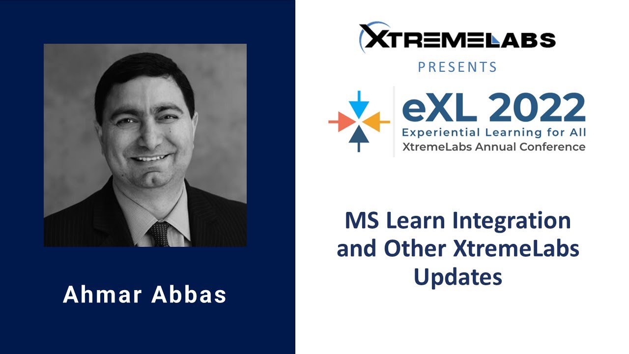 Ahmar Abbas discusses MS Learn Integration and Other XtremeLabs Updates ...