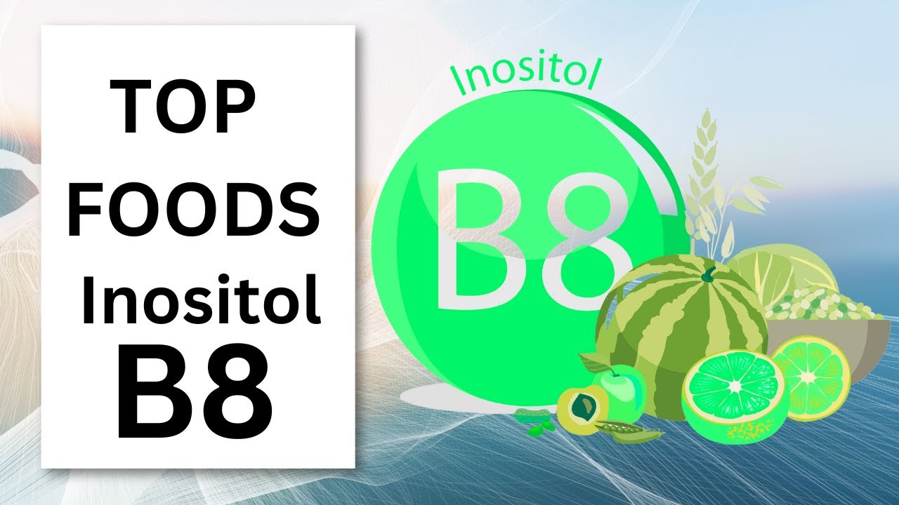 Top 5 Foods Highest In Inositol Vitamin B8 - YouTube