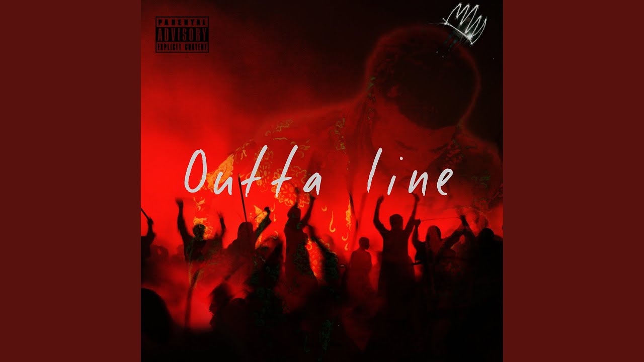Outta Line - YouTube