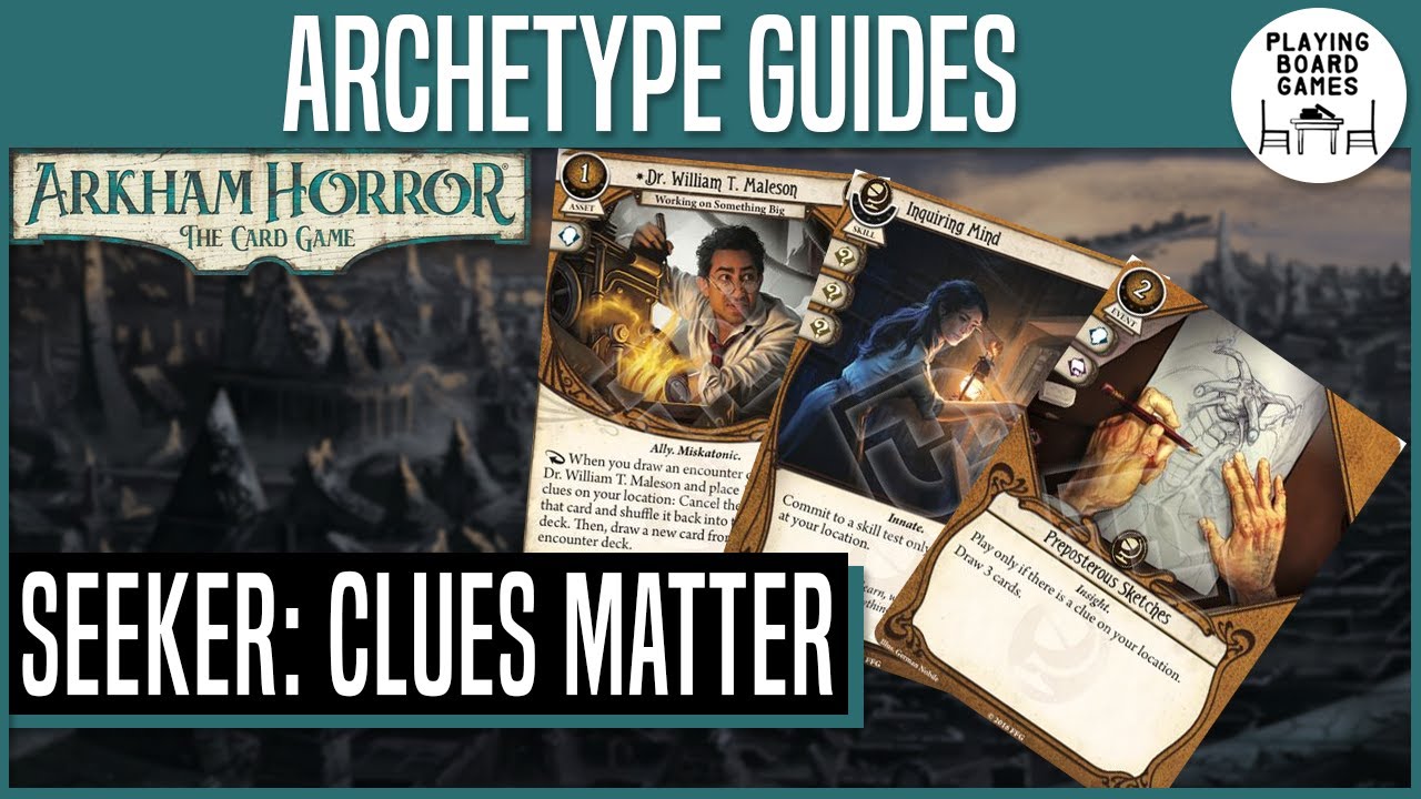 Seeker: Clues Matter | Archetype Guides | Arkham Horror: The Card Game ...