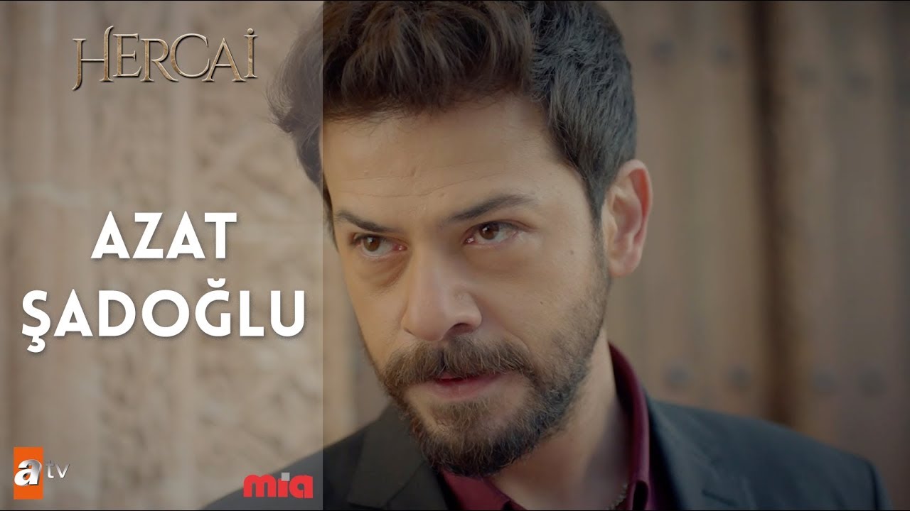 Azat Şadoğlu Kimdir? - Hercai - YouTube