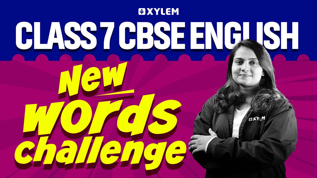 Class 7 CBSE English | New Words Challenge ! | Class 7 CBSE - YouTube