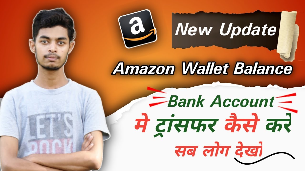 Amazon Wallet Balance Bank Account Me Transfer Kaise Kare | Amazon New ...