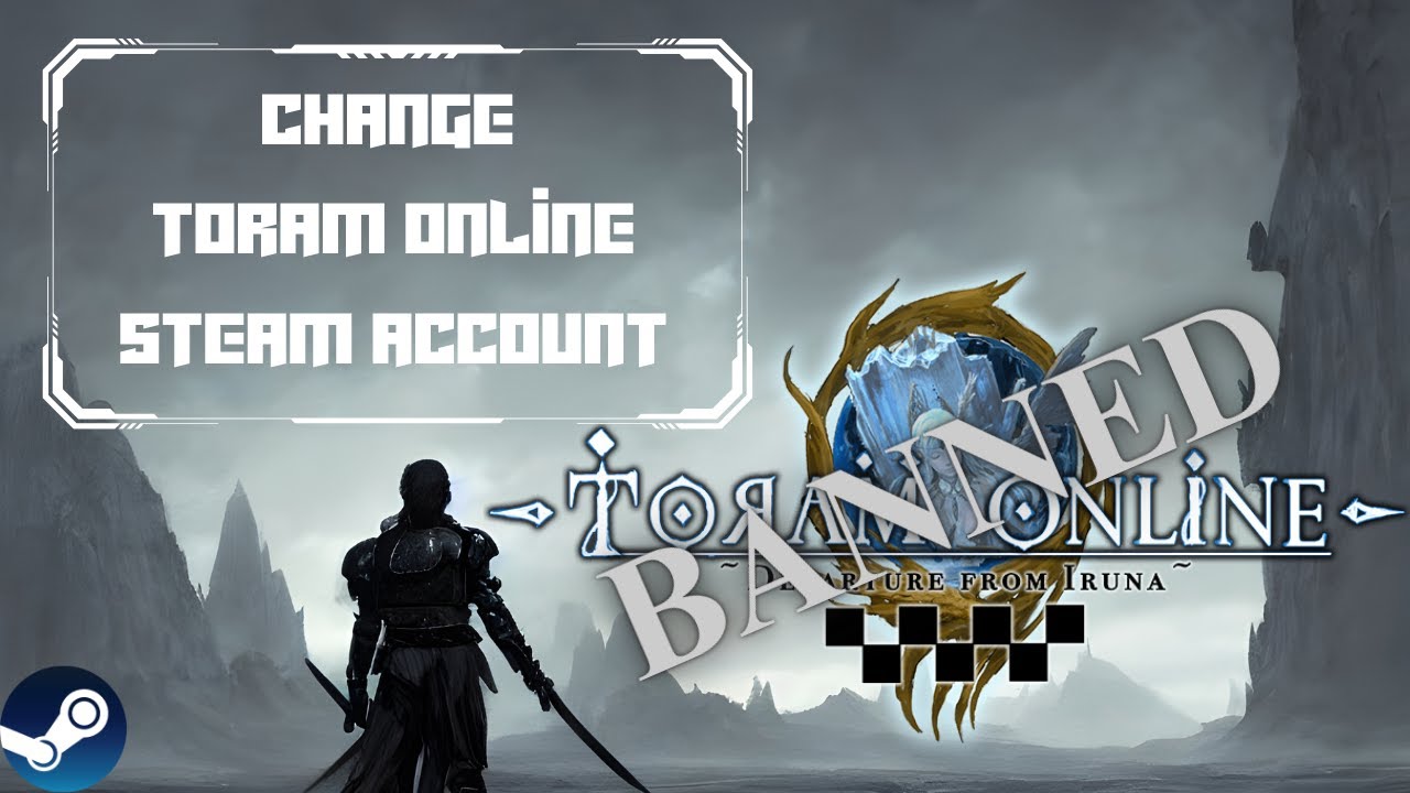 How to change your BANNED Toram Online account (Steam) - YouTube