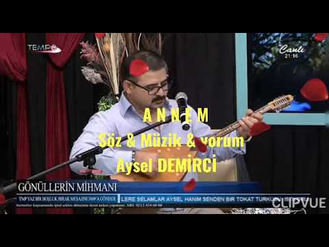Aysel  DEMİRCİ & A N N E M🌹😭😪
