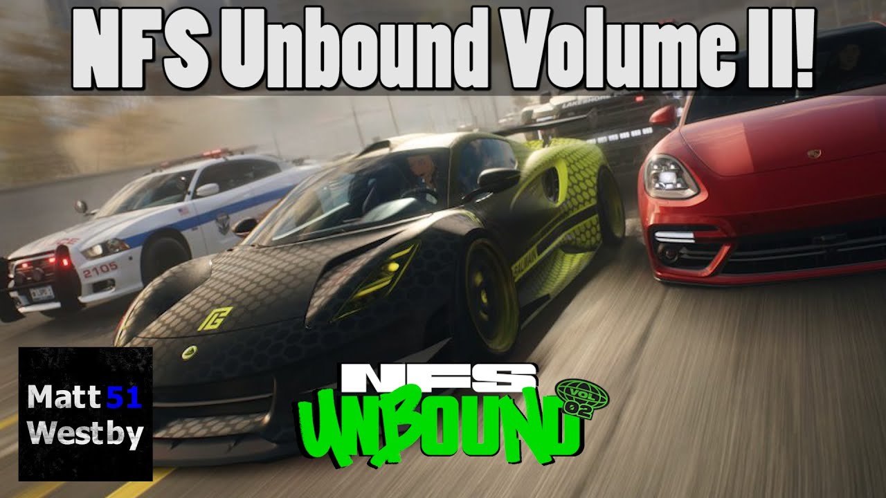 IT'S FINALLY HERE! - NFS Unbound Volume II - YouTube