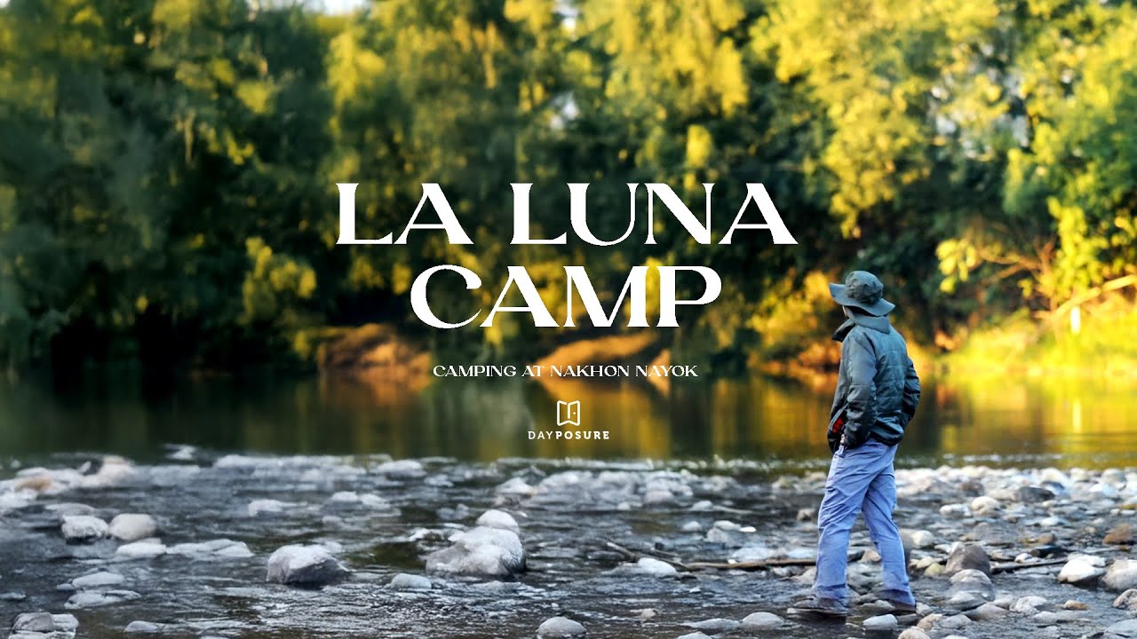 LA LUNA CAMP l LIVE IN THE NATURE - YouTube