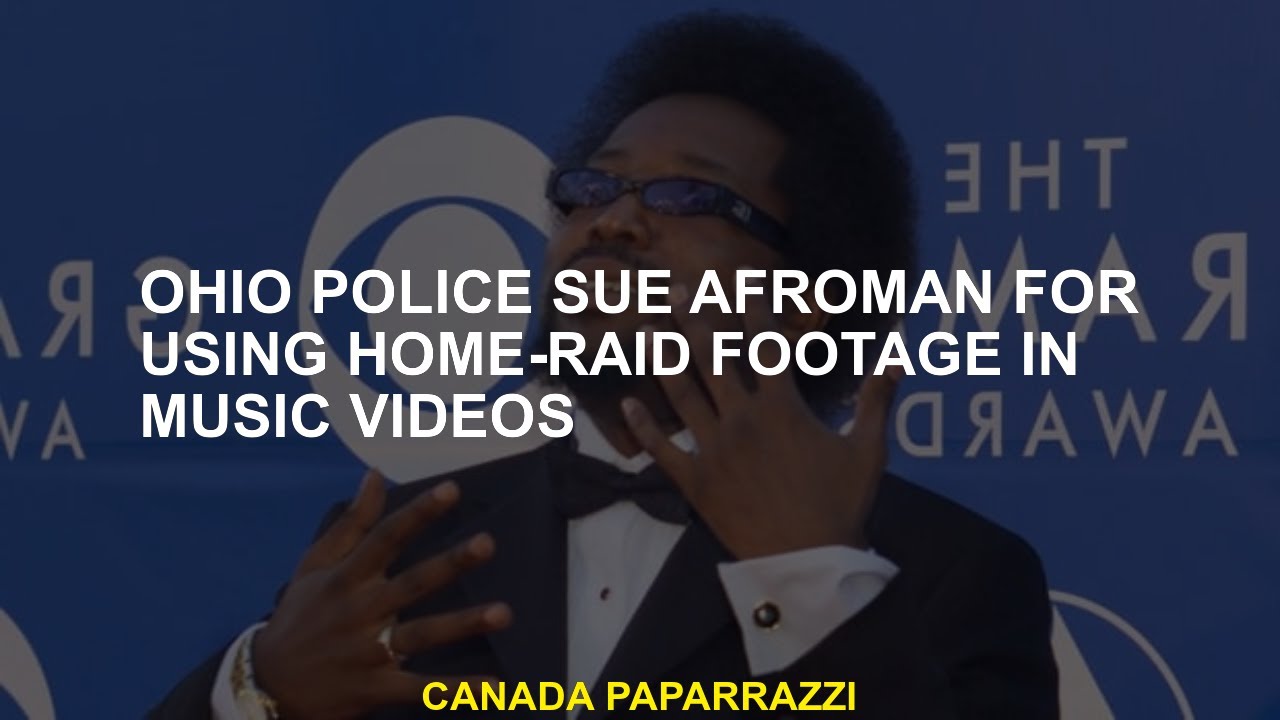Ohio police sue Afroman for using home-raid footage in music videos ...