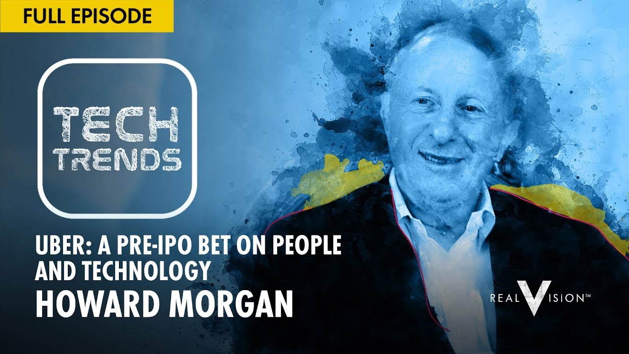 Uber: A Pre-IPO Bet on People and Technology (w/ Howard Morgan) | Tech ...