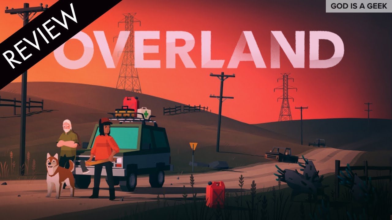 Overland review | Have a nice apocalypse - YouTube