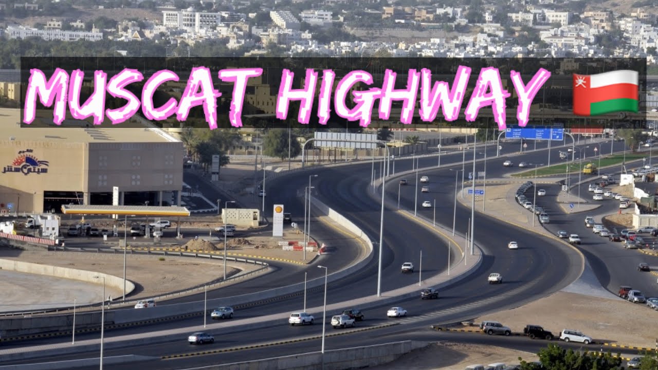 Muscat Highway 🛣 l Sultanate of Oman 🇴🇲 l - YouTube