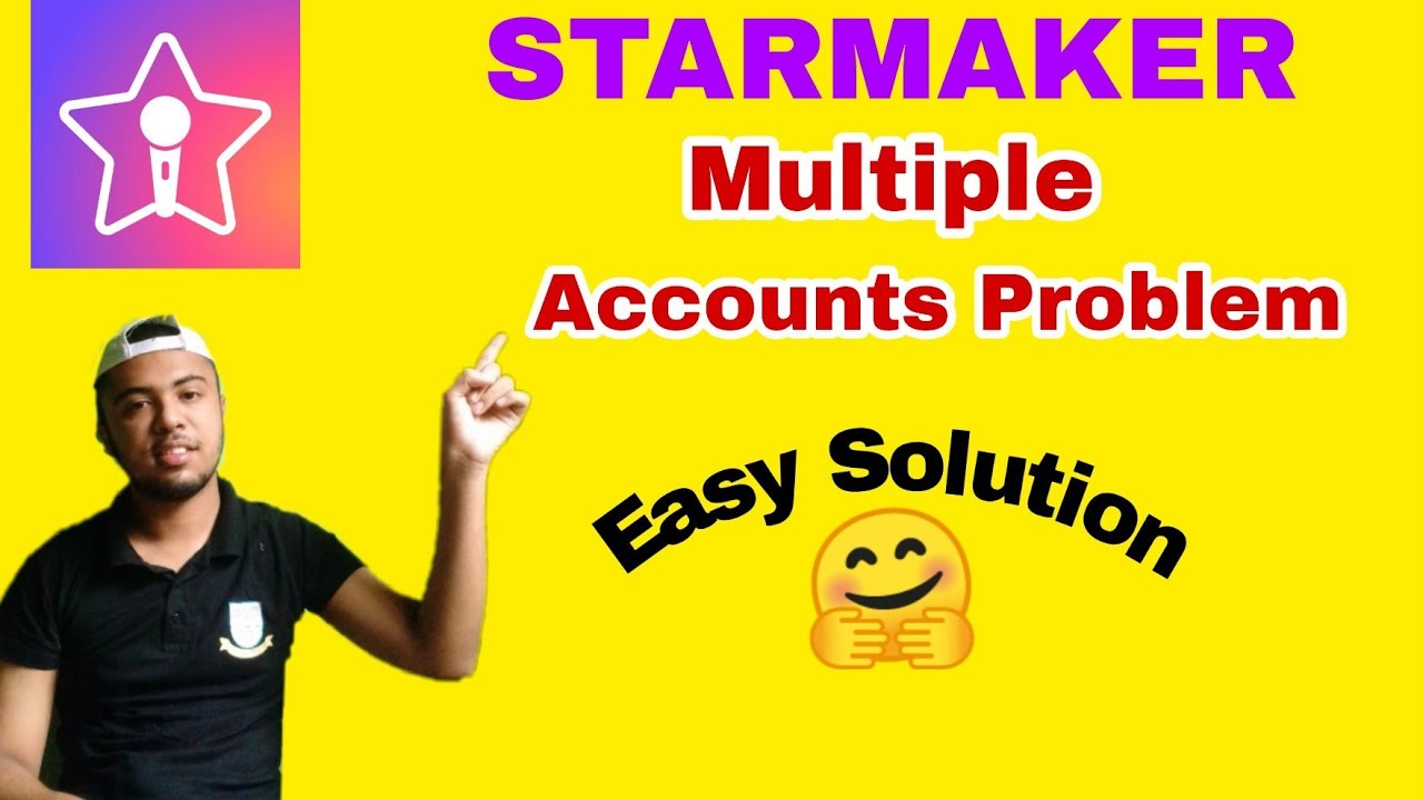 Starmaker Multiple Accounts Problem | Starmaker Login Problem Solve ...