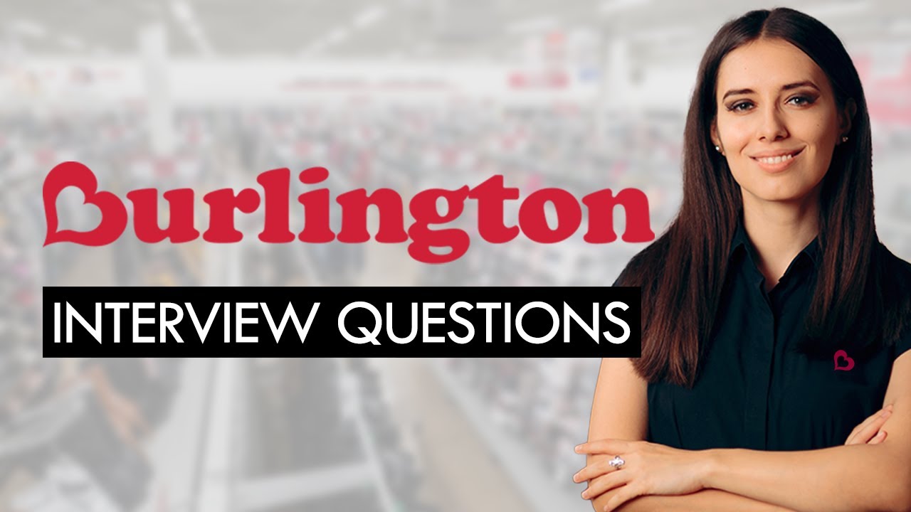 Burlington Stores Interview Questions & Answers (GET HIRED TODAY ...