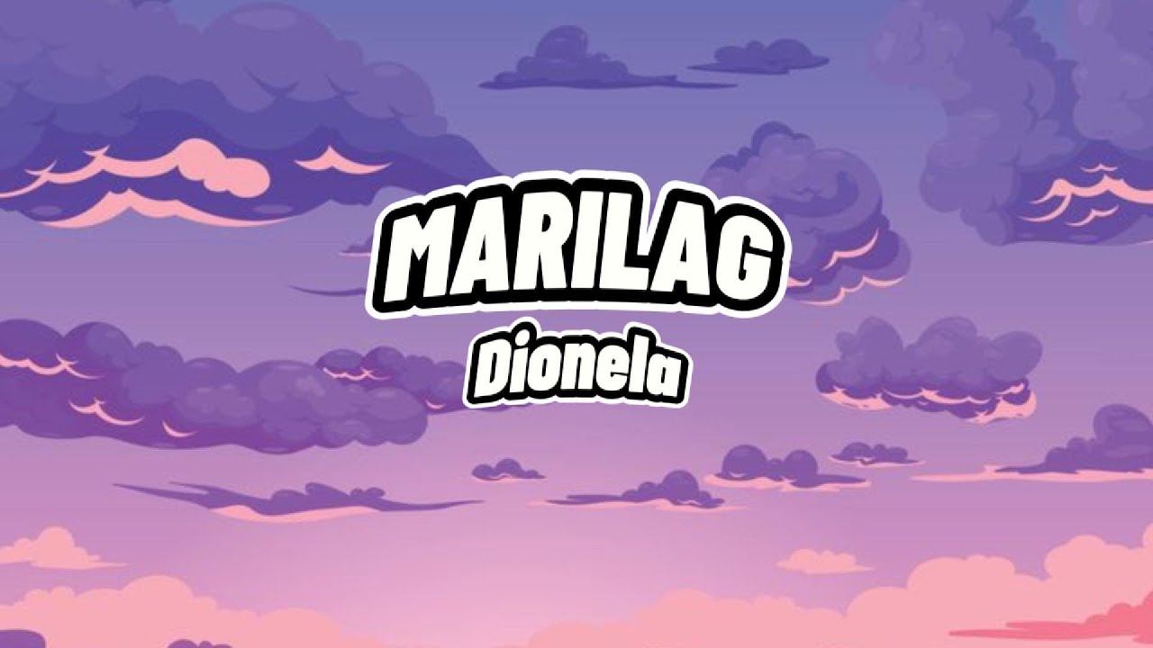 Marilag - Dionela - Music with lyrics - YouTube
