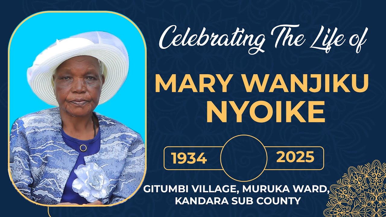 MARY WANJIKU NYOIKE (1934-2025) - YouTube