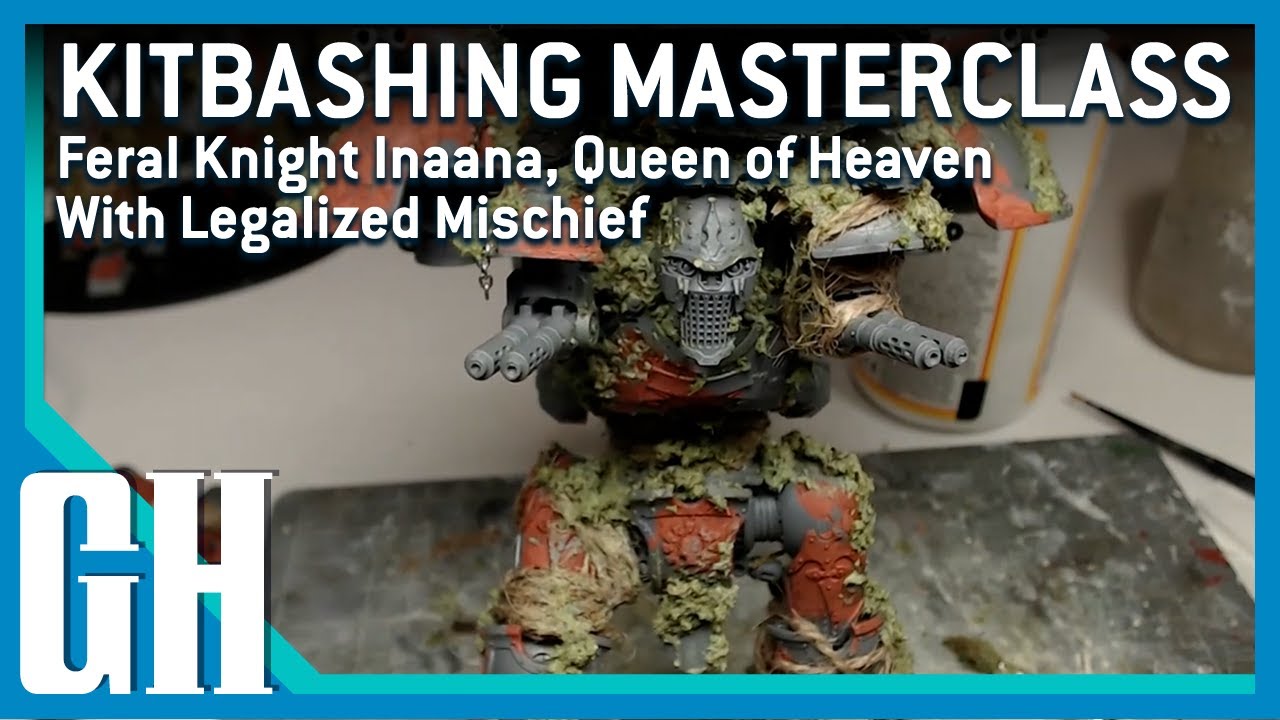 Kitbashing Masterclass: Feral Knight Inaana, Queen of Heaven, with ...