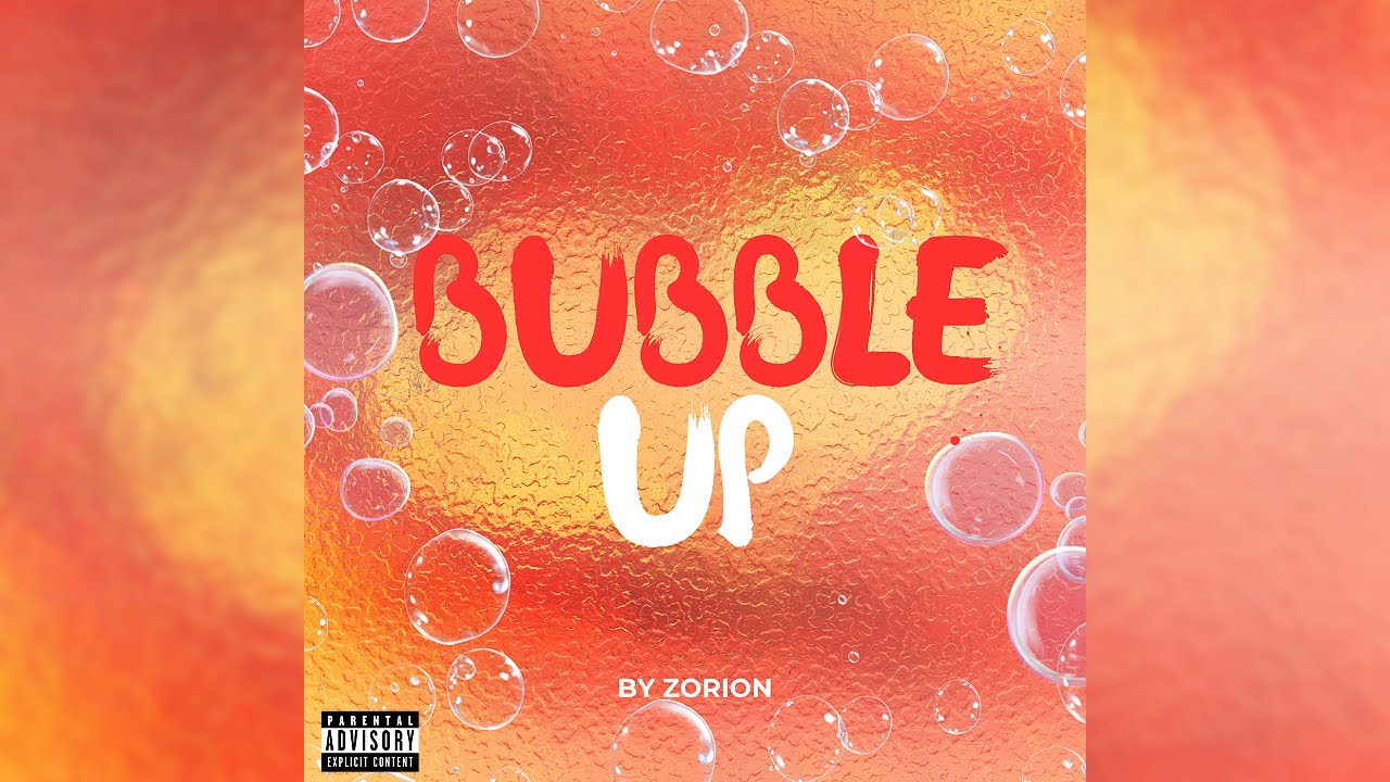 Zorion - Bubble Up - YouTube