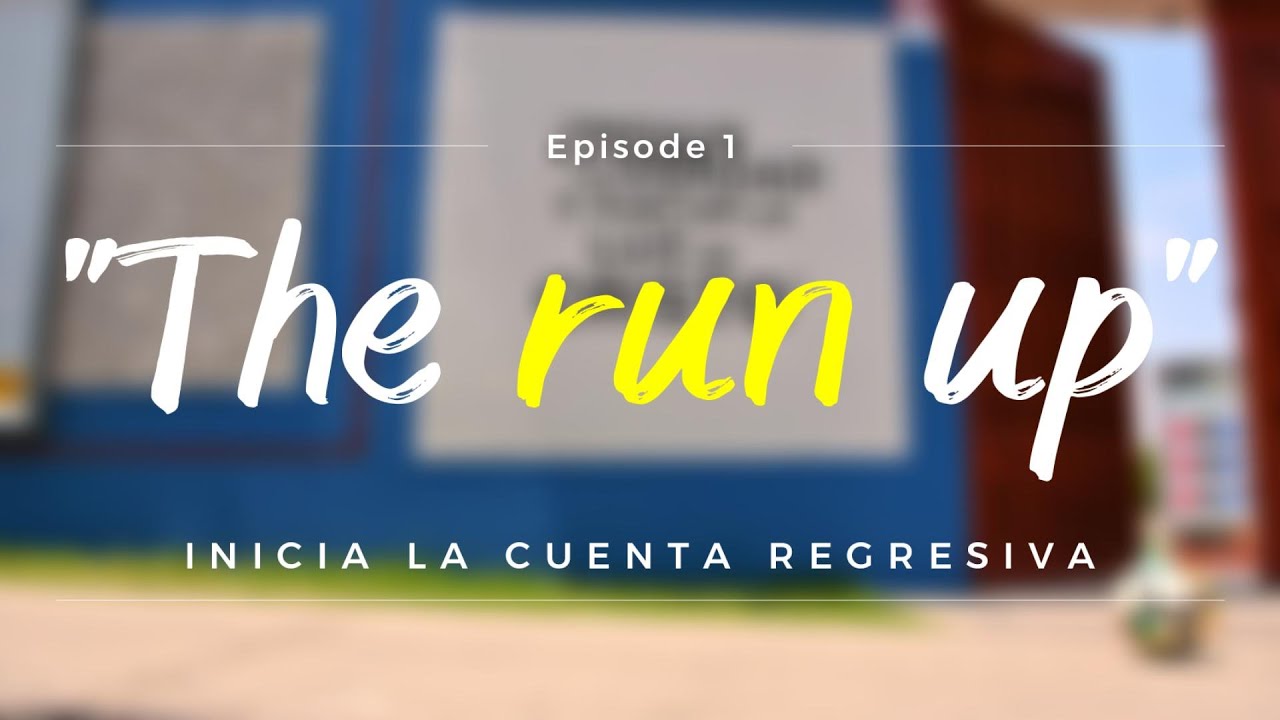 Episodio 01 - THE RUN-UP, inicia la cuenta regresiva - YouTube