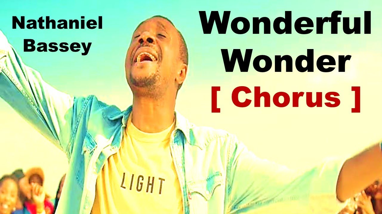 Nathaniel Bassey WONDERFUL WONDER (Chorus Only) #nathanielbassey ...