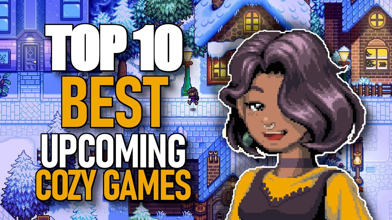 TOP 10 Best Upcoming Cozy Games for Relaxing Evenings - YouTube