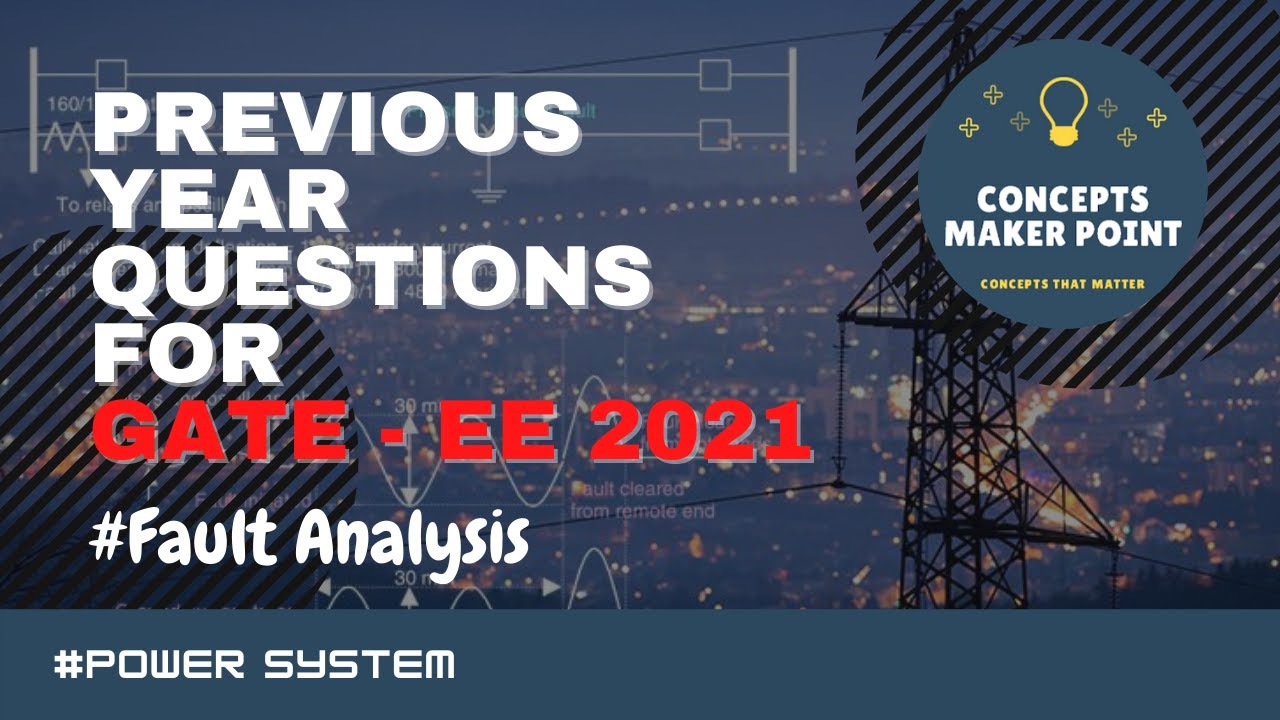 FAULT ANALYSIS | POWER SYSTEM | L-G FAULT | GATE PREVIOUS YEAR ...
