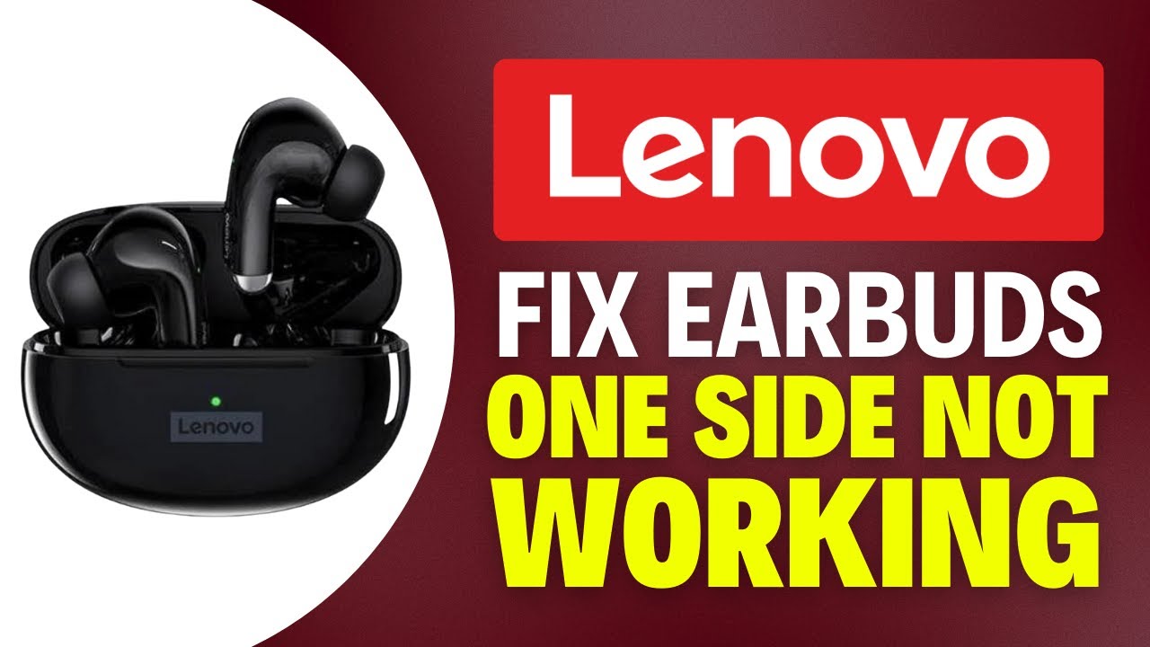 How To Fix Lenovo Thinkplus Earbuds One Side Not Working - YouTube