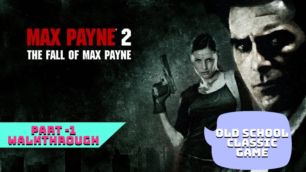 Old School Game Series : May Payne 2 PC ( Part -1 ) - YouTube