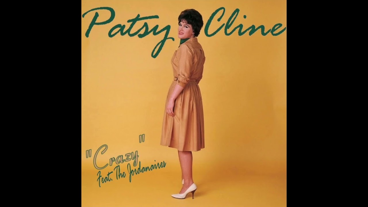 Crazy - Patsy Cline Feat. The Jordanaires (LPJ_IS_KOOL REMIX) - YouTube