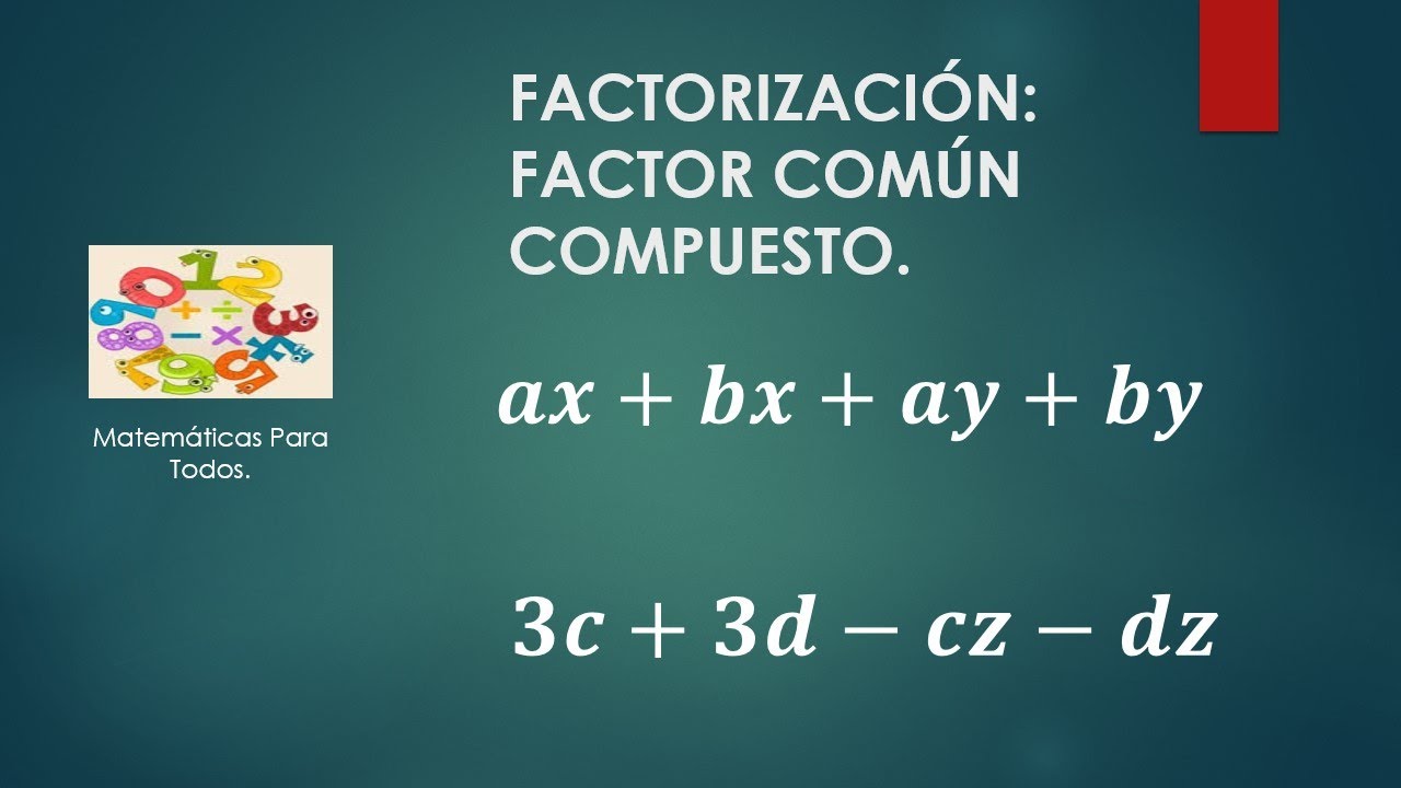 Factorización: Factor Común Compuesto. - YouTube
