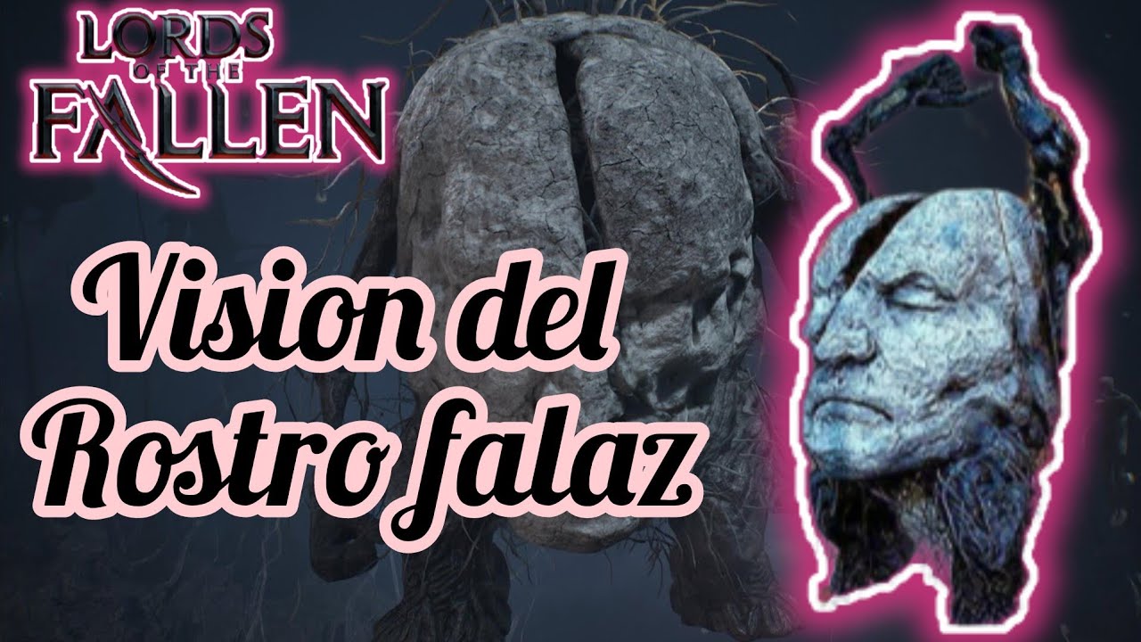LORDS OF THE FALLEN / COMO DERROTAR DE FORMA FACIL A VISION DEL ROSTRO ...