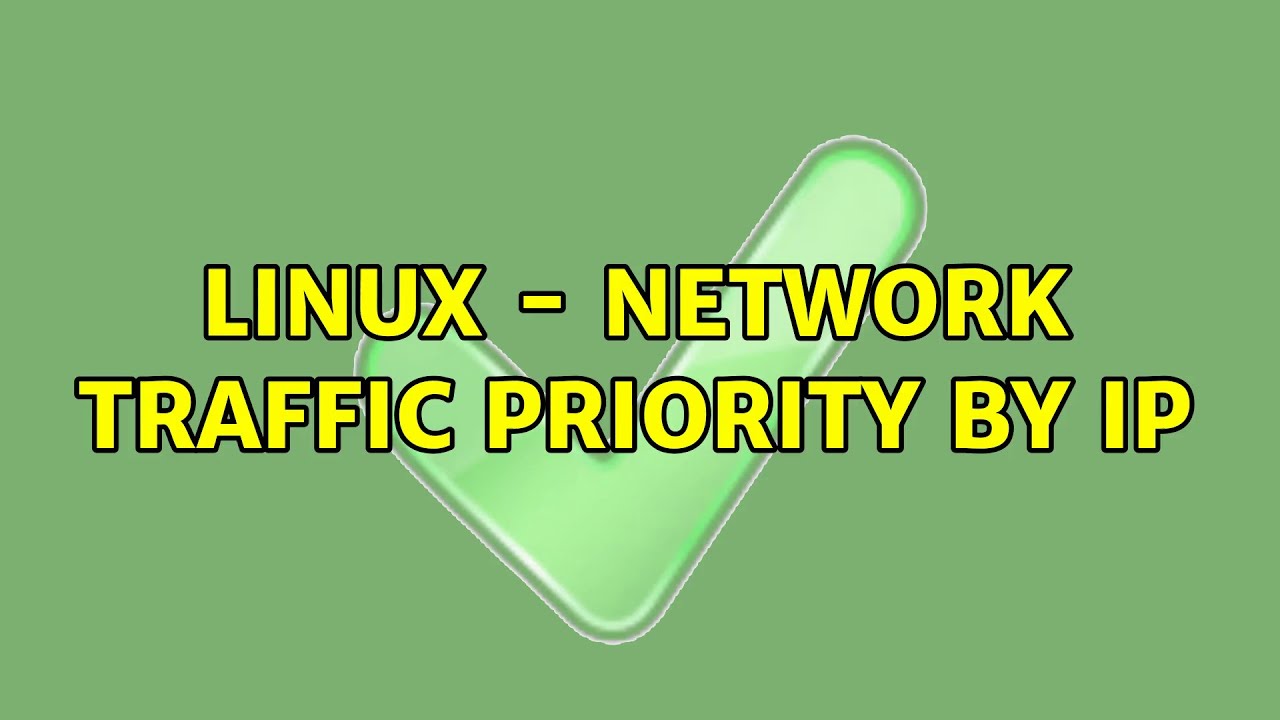 Linux - Network Traffic Priority by IP - YouTube