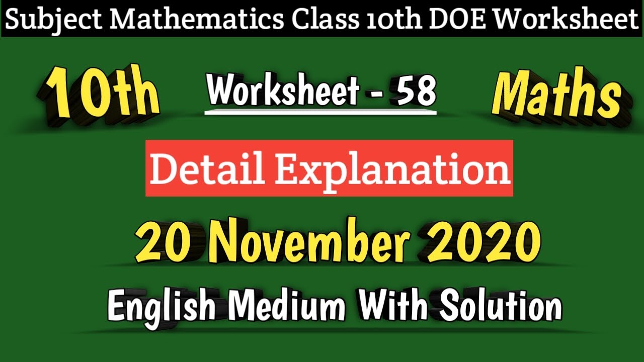 Class 10 Worksheet 58 Mathematics I DOE Worksheet 58 I 20 November 2020 ...