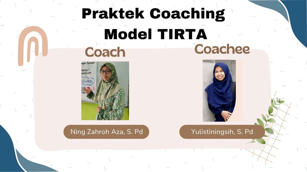 PRAKTEK COACHING MODEL TIRTA | GURU PENGGERAK CGP Angkatan 9 - SDN ...