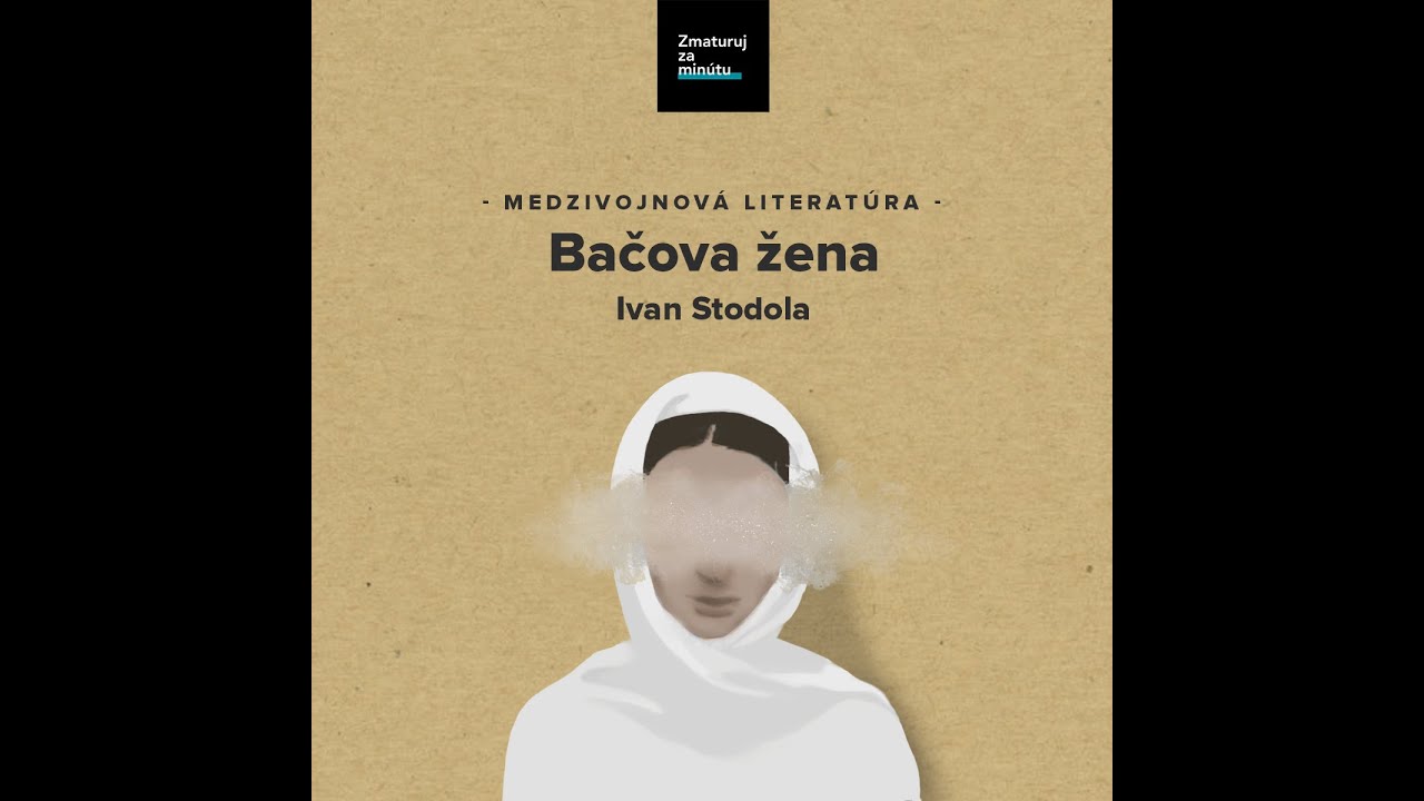 IVAN STODOLA: BAČOVA ŽENA - YouTube