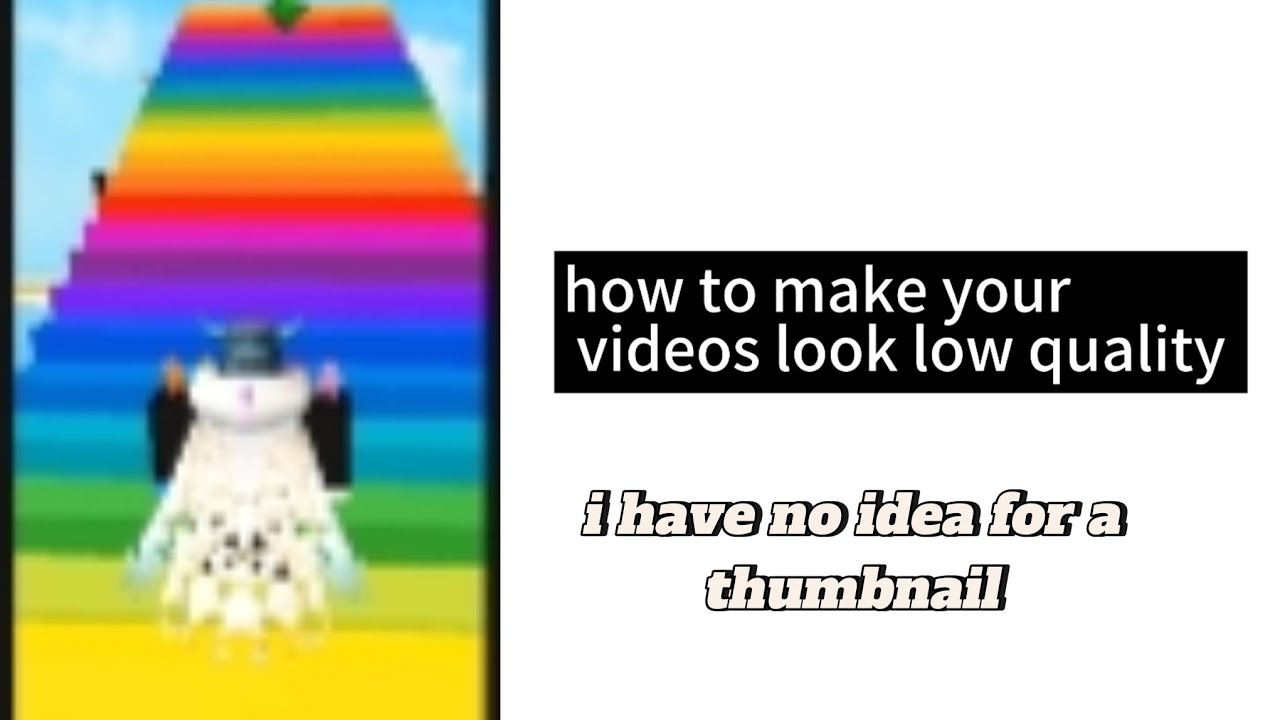 How to make your videos look low quality(any editing apps) - YouTube