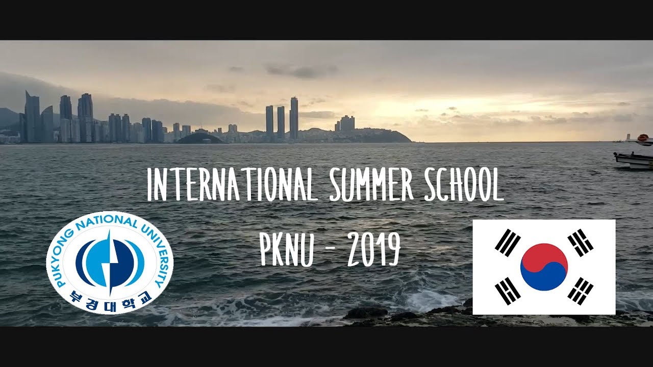 International Summer School 2019 - PKNU-ISS Busan, South Korea - YouTube
