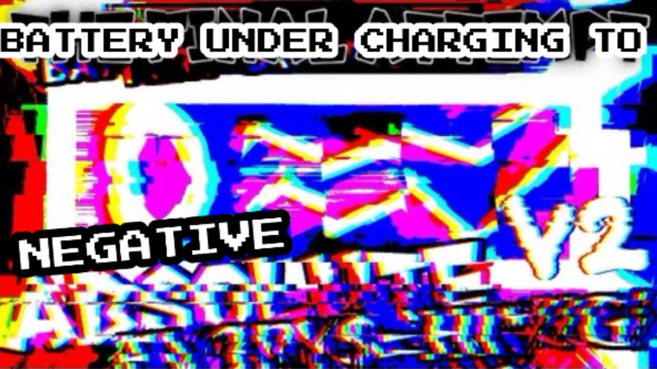 Battery undercharging to NEGATIVE ABSOLUTE EVERYTHING ΩxΩ% V2 - YouTube