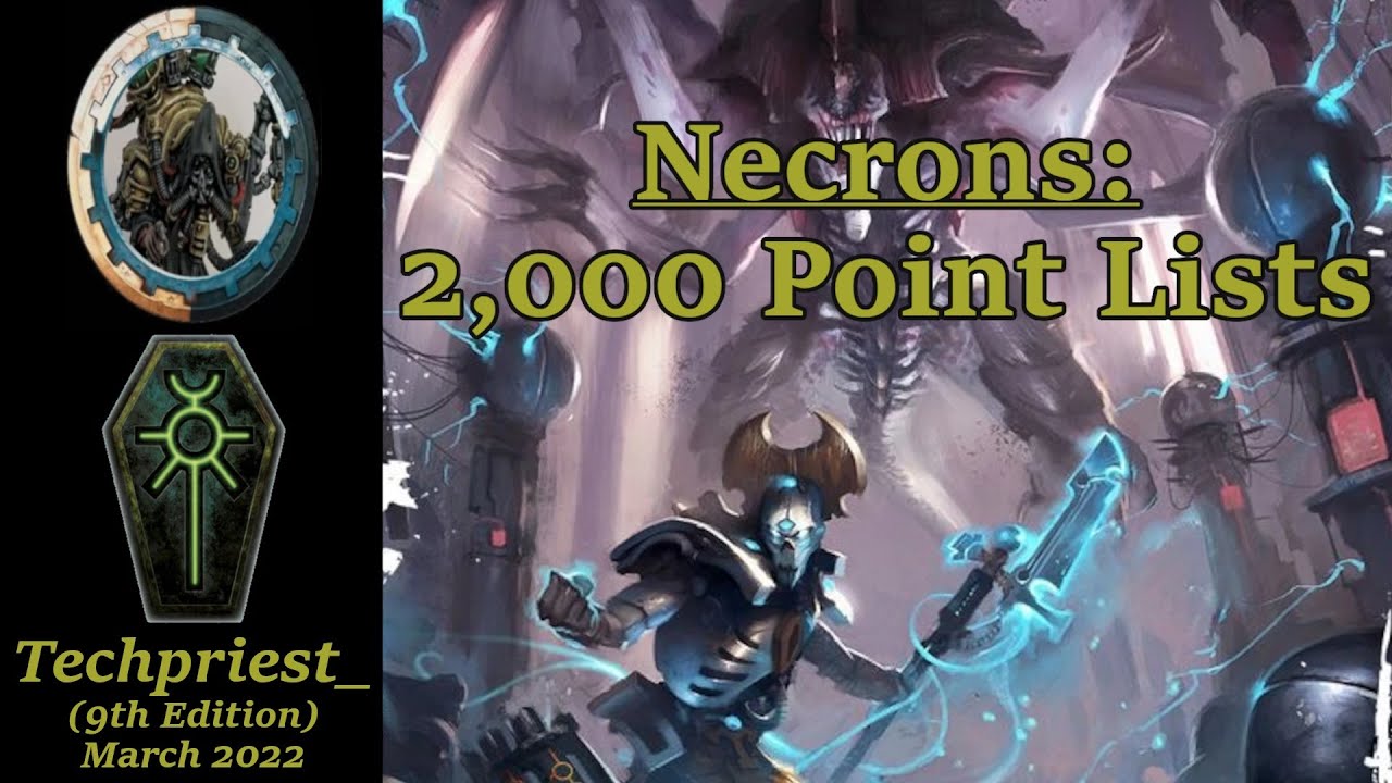 Necrons: 2,000 Point Lists - YouTube